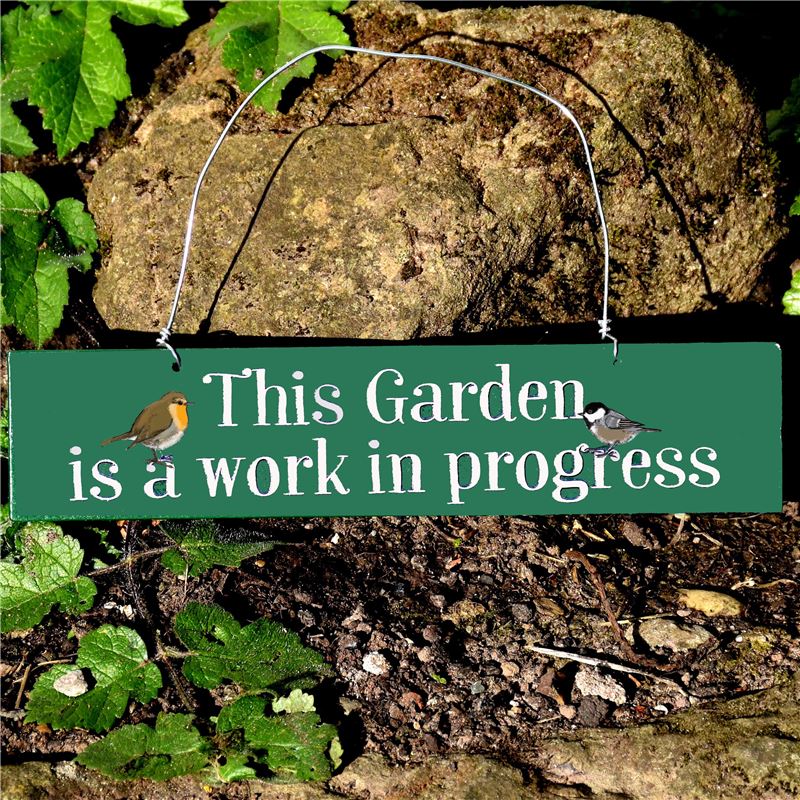 Hand Painted Outdoor Sign: This garden is work in progress
